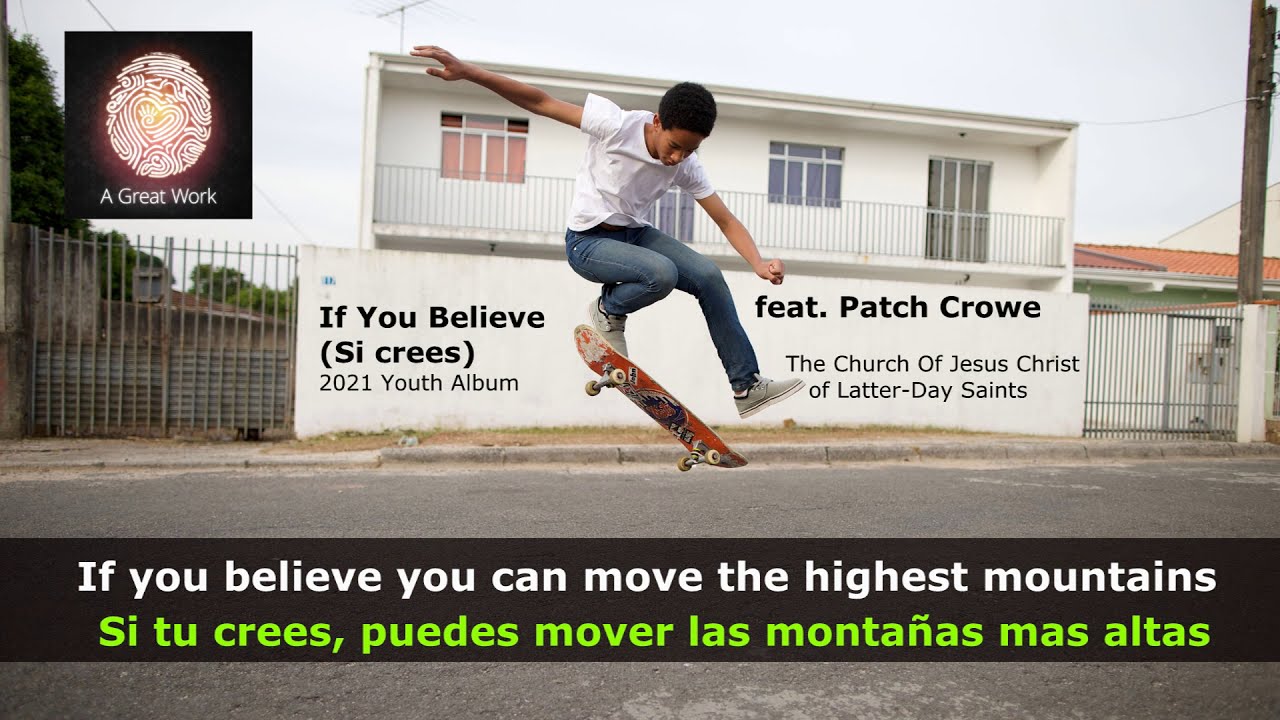 If You Believe - Subt Eng-Esp (feat. Patch Crowe) FSY -PFJ 2021 | 2021 ...
