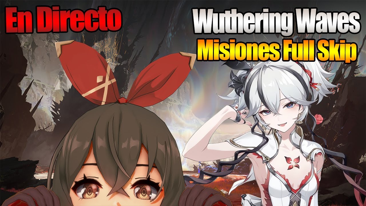 Misiones Full Skipp Wuthering Waves en Directo - YouTube