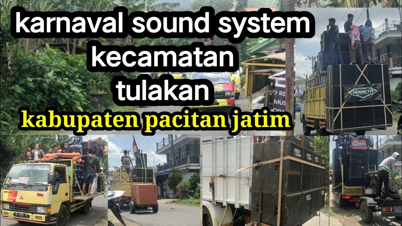 karnaval sound system tulakan pacitan jatim - YouTube