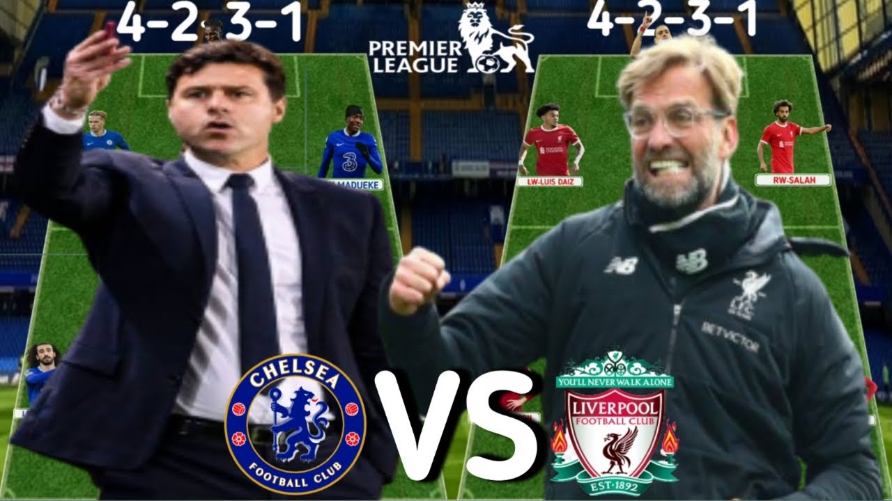 Chelsea Vs Liverpool Head To Head Formations 4 2 3 1 Vs 4 2 3 1
