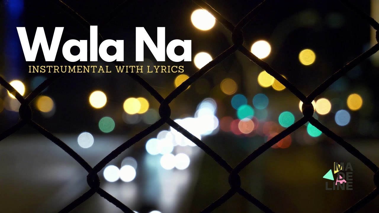 Wala Na (Instrumental with Lyrics) - YouTube