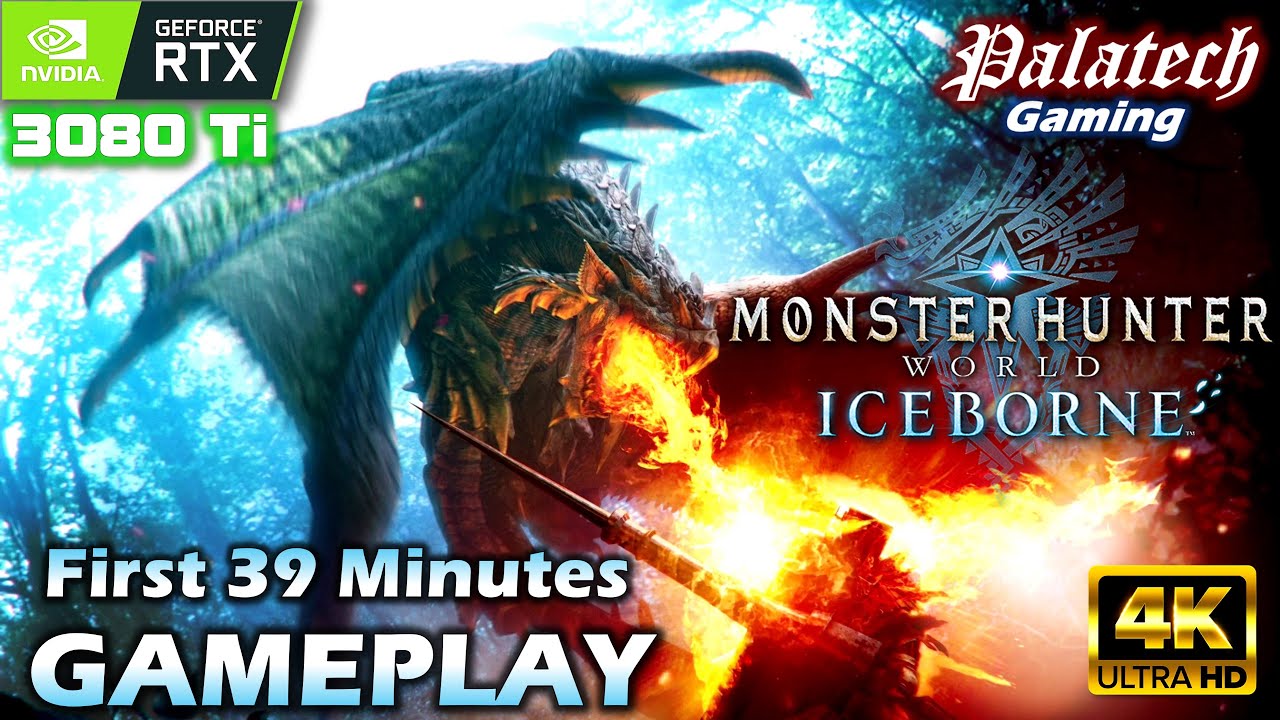 Monster Hunter World Iceborne - First 39 Minutes Gameplay | 4K Ultra 60 ...