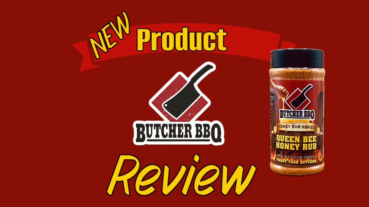 Butcher BBQ Product review on Queen Bee Honey Rub - YouTube
