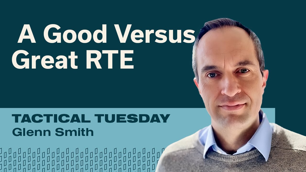A Good Versus Great RTE w/ Glenn Smith - YouTube