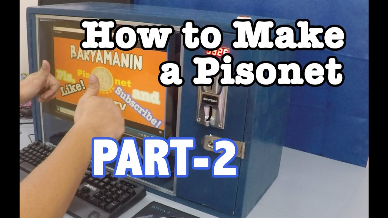 Pisonet Business | How to Make a Pisonet Part 2 - YouTube