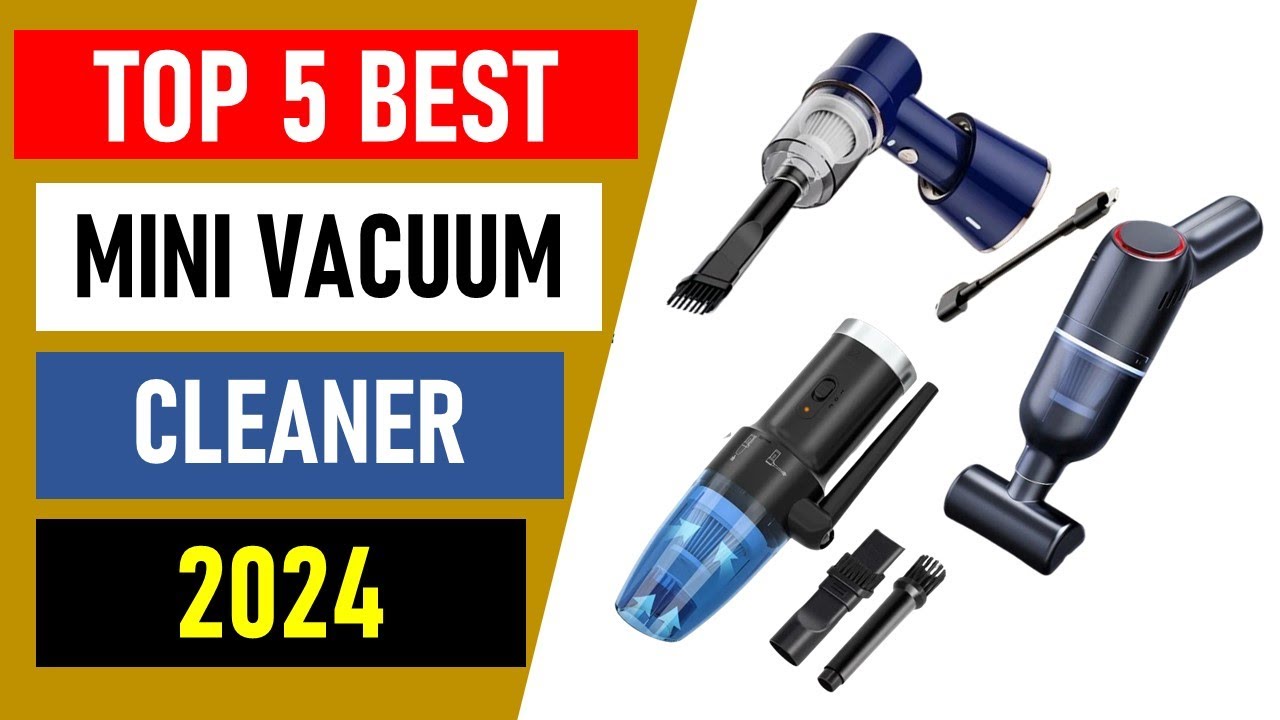 Top 5 Best Mini Vacuum Cleaner in 2024 - YouTube