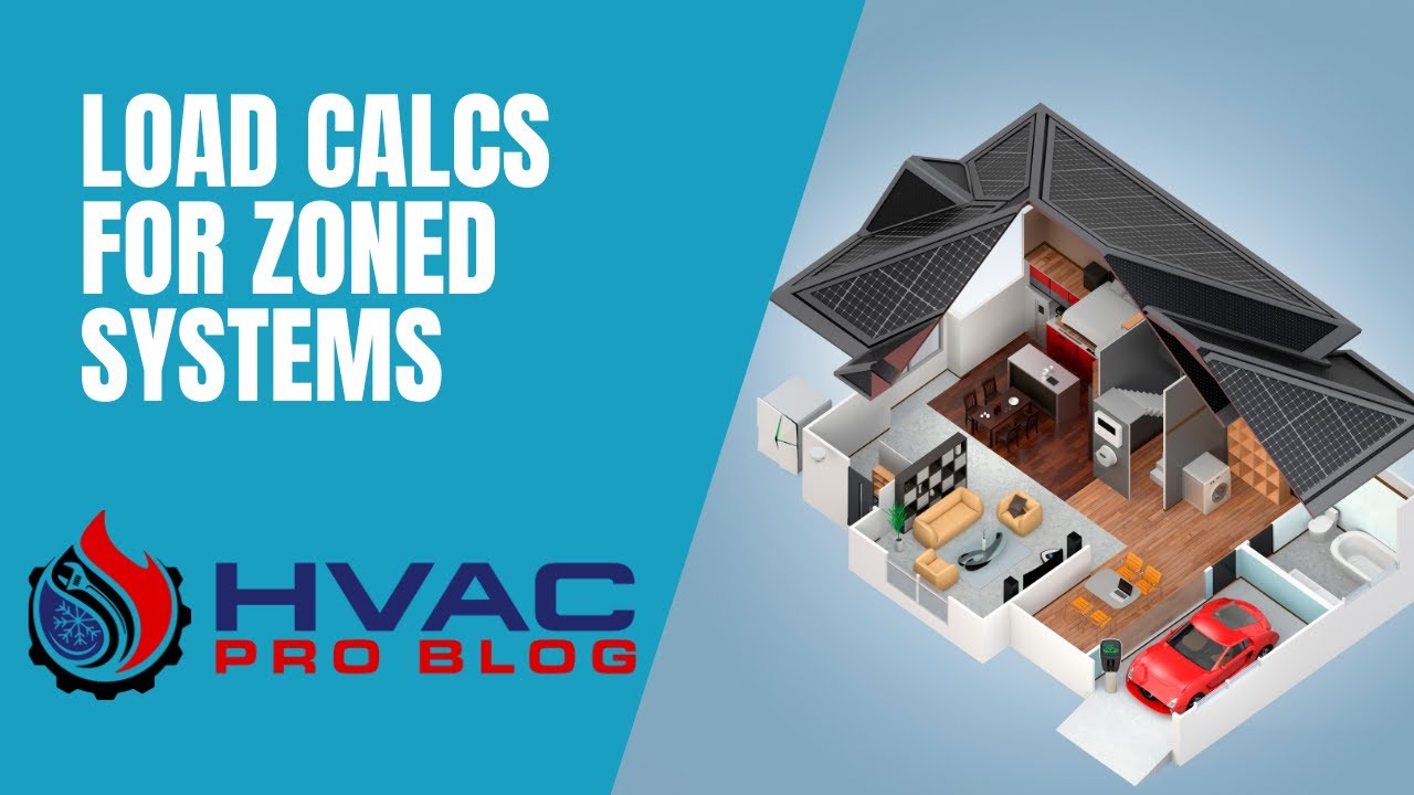 HVAC Load Calcs for Zoned Systems - YouTube
