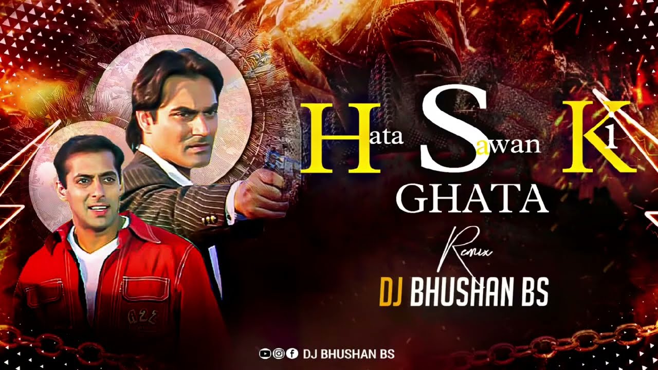 Hata Sawan KI Ghata (DJ Remix)DJ Bhushan Bs | Salman K, Rani M | Babul ...