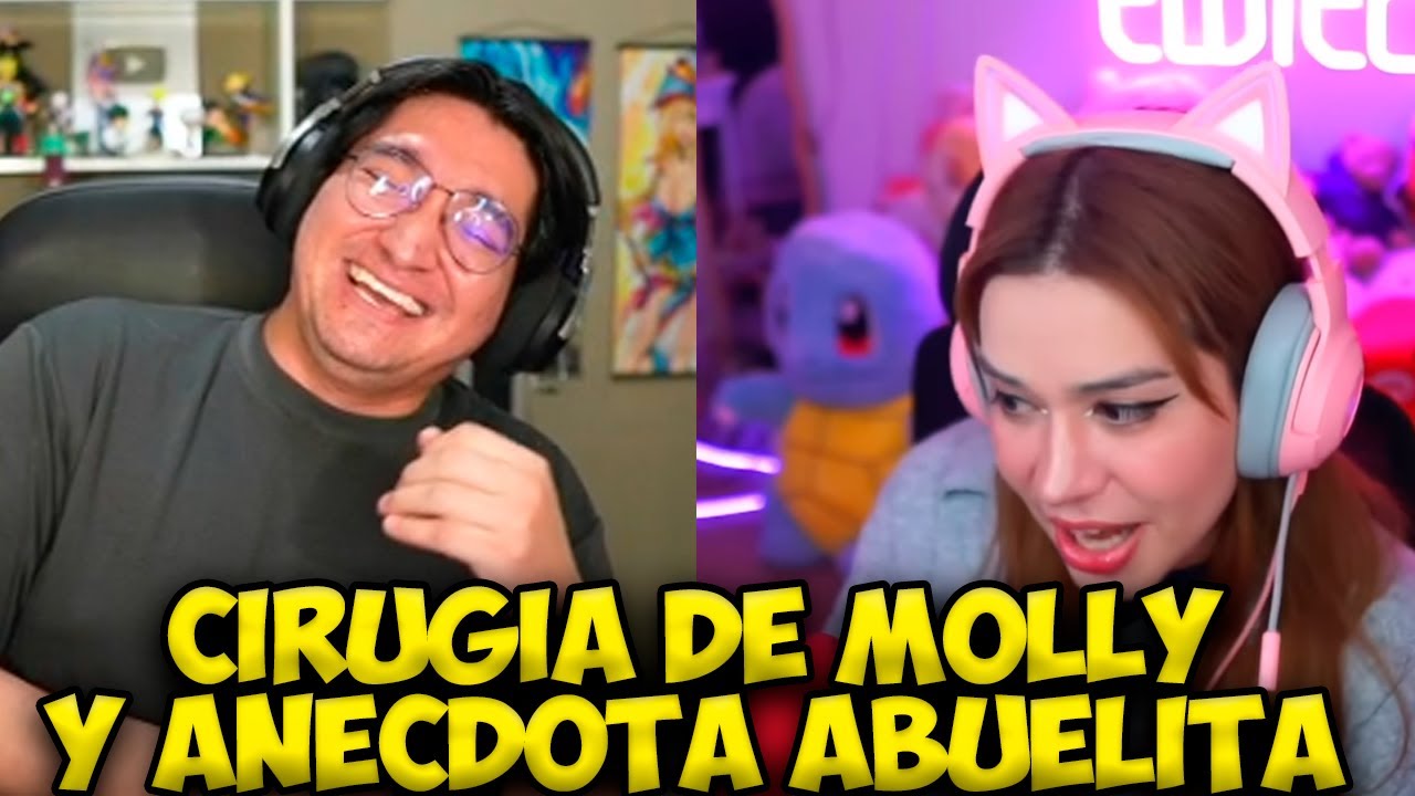 MOLLY HABLA SOBRE HACERSE LA CIRUGÍA Y CUENTO ANÉCDOTA DE LA VIEJITA XD ...