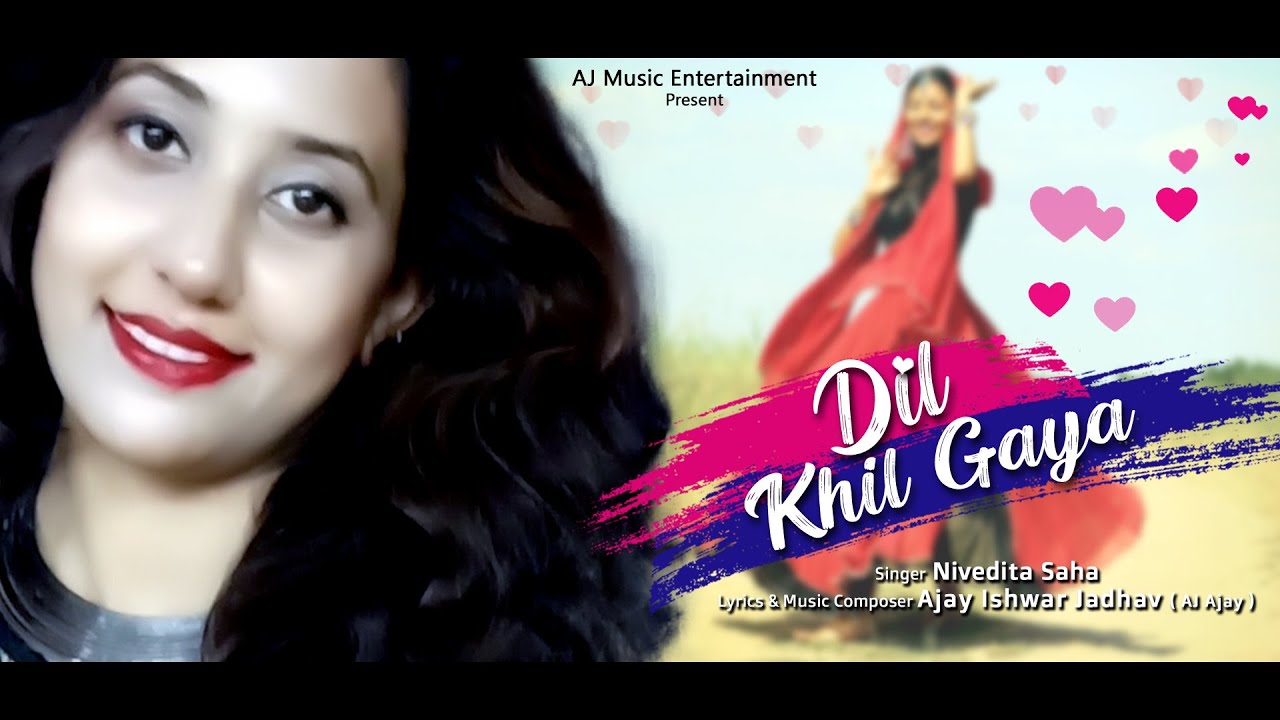 Dil Khil Gaya | Hindi Album Song 2023 | Valentin Day Special | Nivedita ...