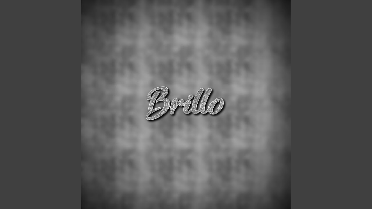 Brillo - YouTube