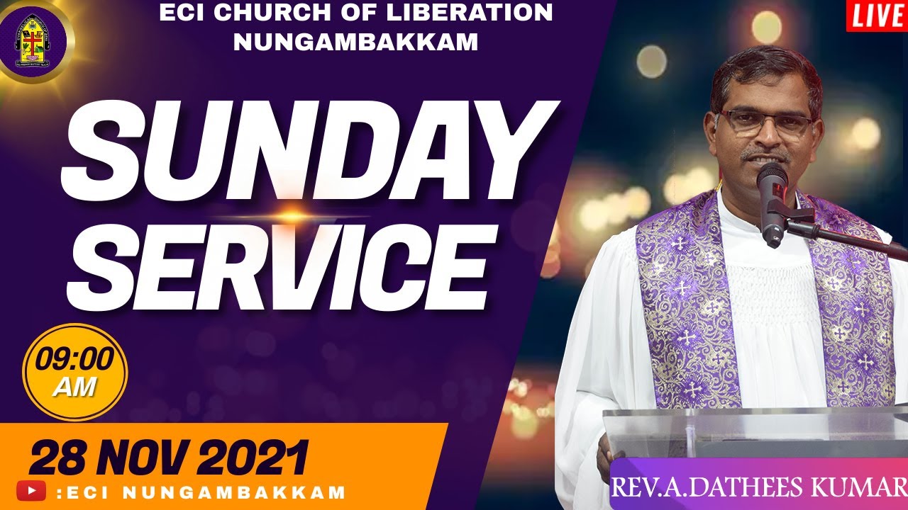 🔴LIVE | SUNDAY SERVICE | 28-NOV-2021 | ECI CHURCH OF LIBERATION ...