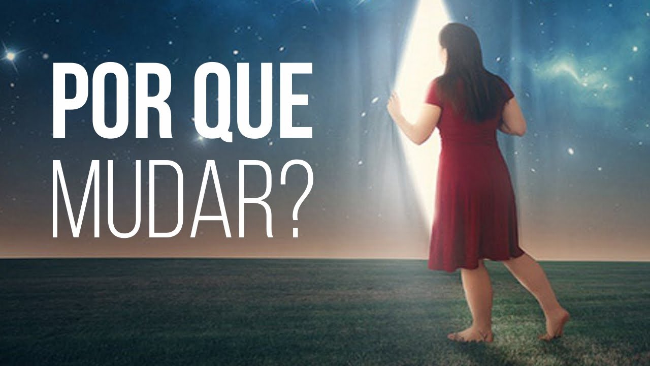 Por que mudar? - YouTube