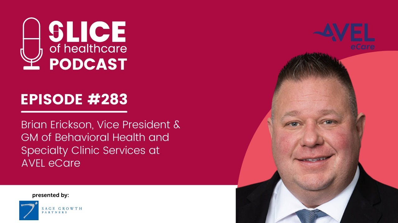#283 - Brian Erickson, VP & GM of Behavioral Health and Specialty ...