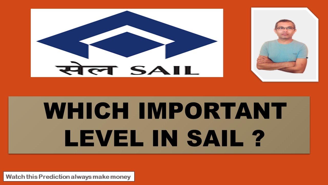 WHICH IMPORTANT LEVEL IN SAIL FOR SHORT AND LONG TREM INVESTING WITH ...
