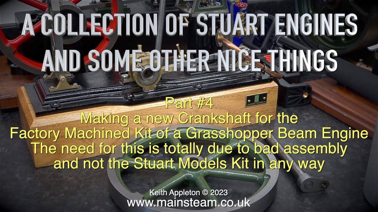 MAKING A NEW CRANKSHAFT FOR THE STUART GRASSHOPPER BEAM ENGINE - PART ...