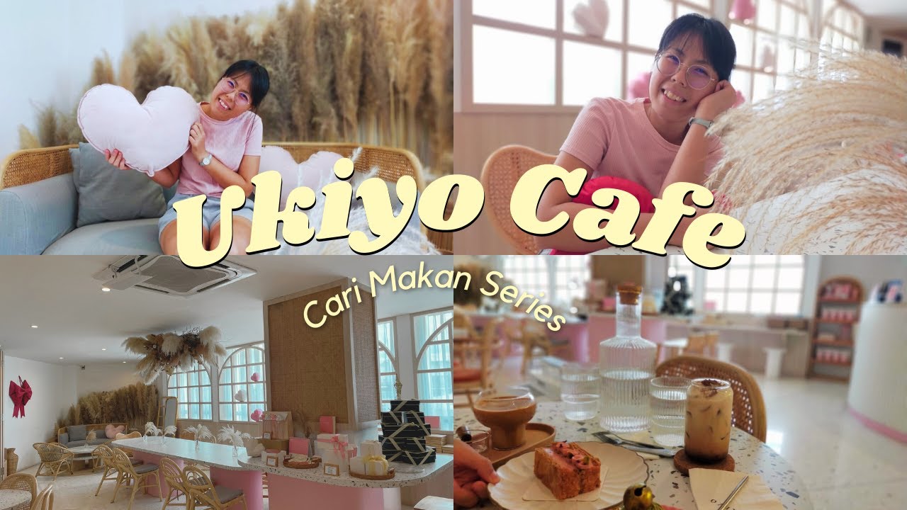 Ukiyo Cafe | Johor Bahru | The UNIQUE Desserts | Cari Makan Series ...