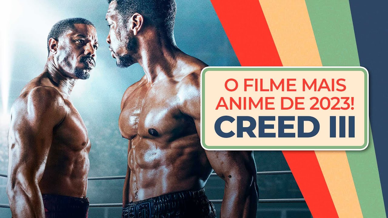 Creed 3 é o filme MAIS ANIME de 2023! | Crítica sem Spoilers - YouTube