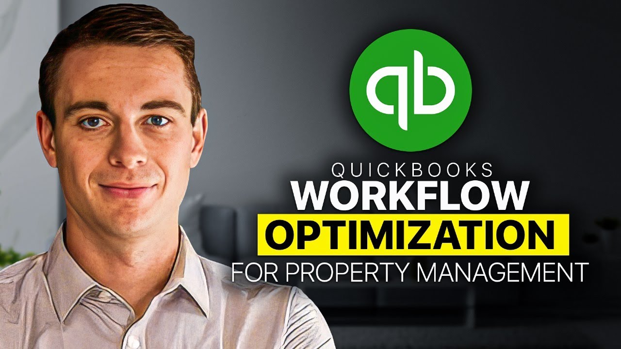 QuickBooks Workflow Optimization for Property Management - YouTube