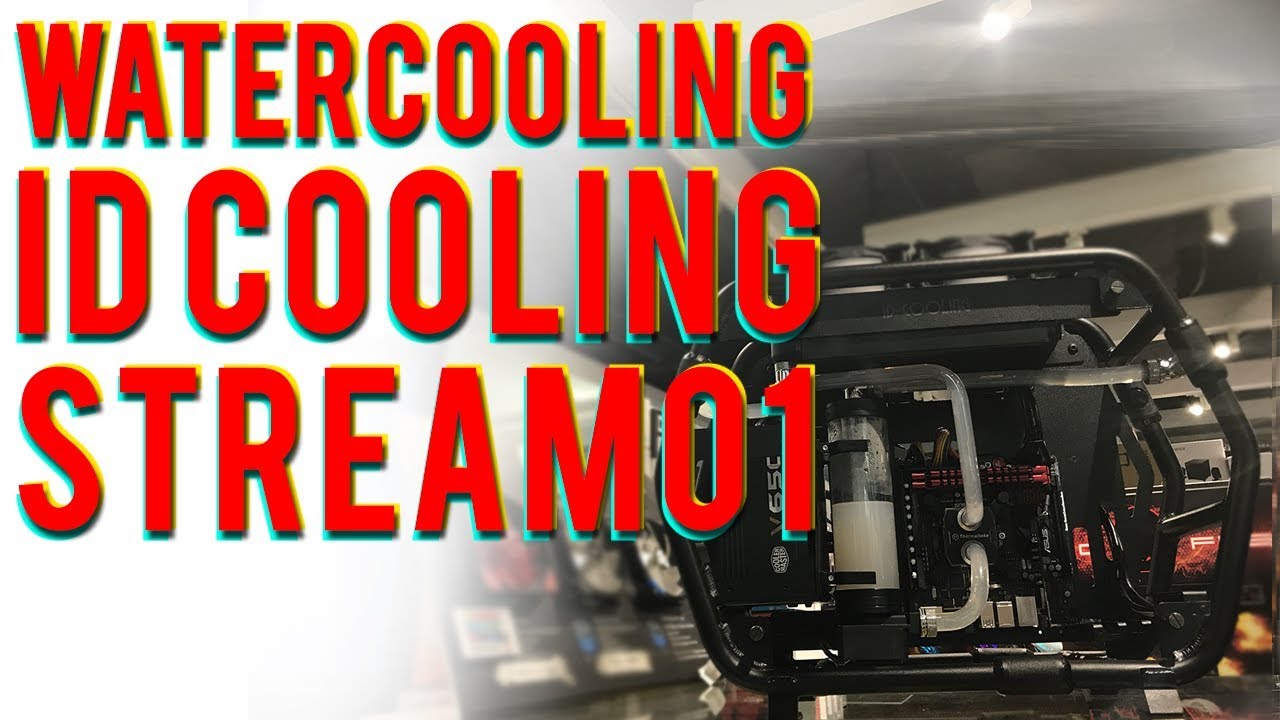 Pasang Custom Watercooling di ID Cooling Stream 01 A-To-Z - YouTube
