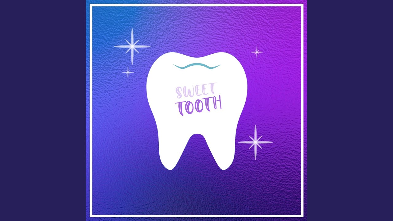 Sweet Tooth - YouTube