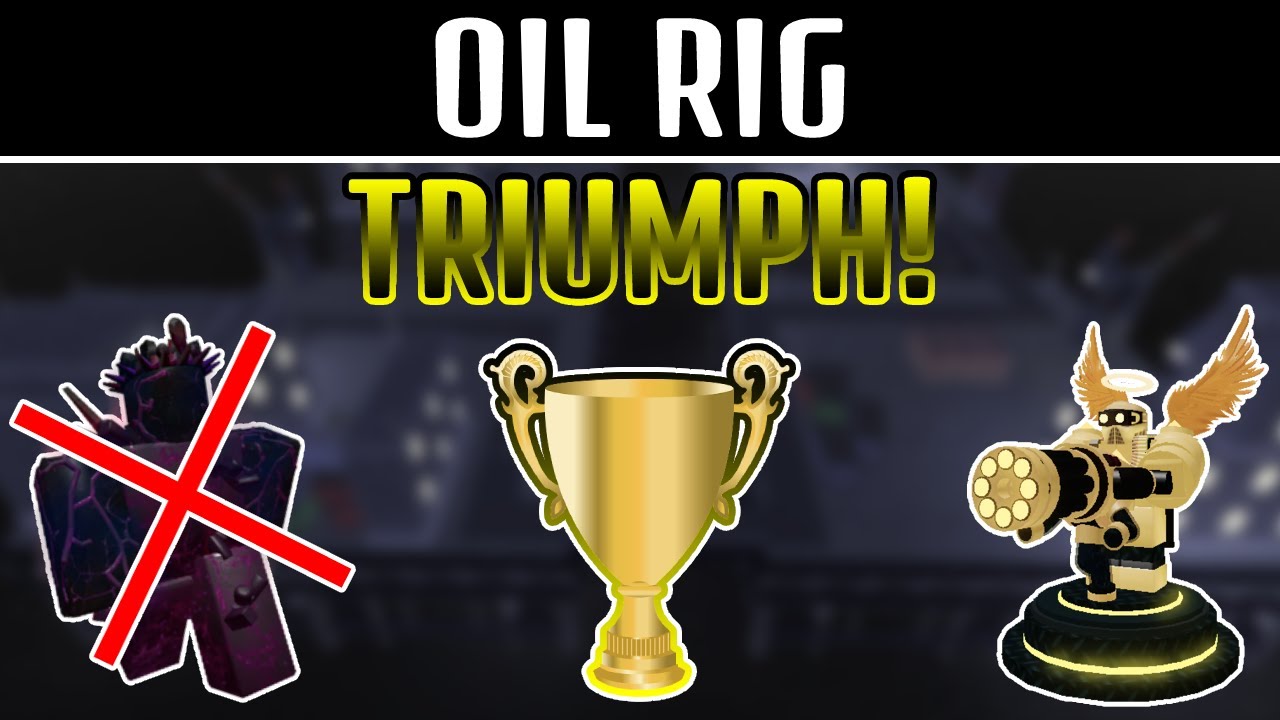 Oil Rig Triumph! | Solo Map Triumphs | Roblox Tower Battles - YouTube
