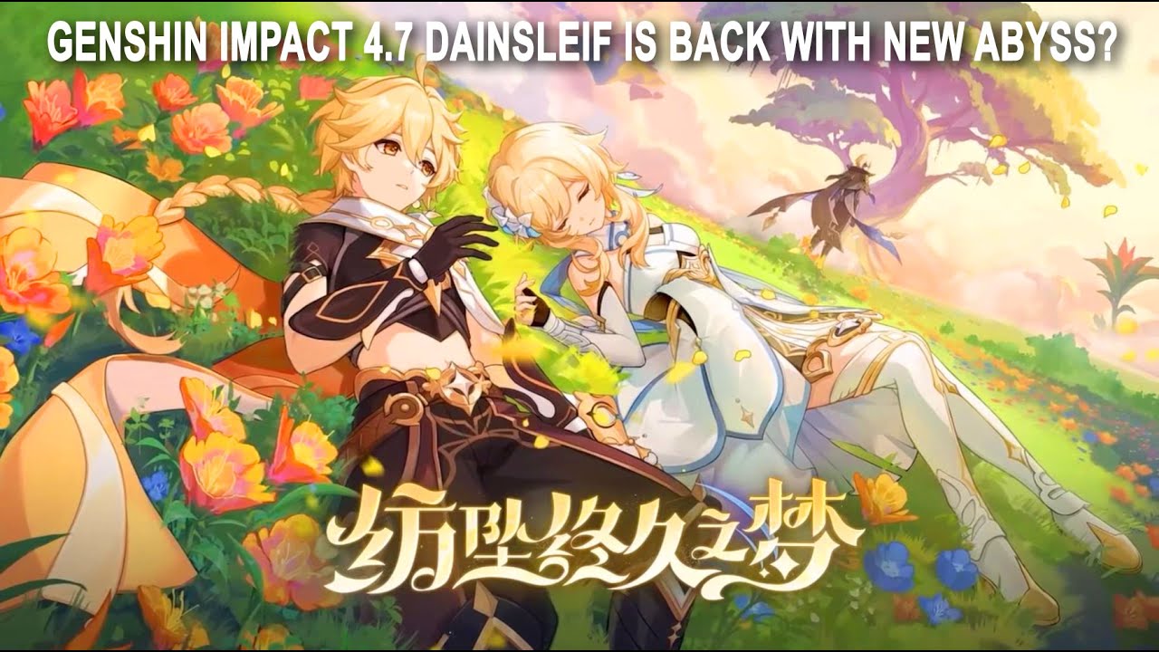 Genshin Impact 4.7 Version Preview - Princess Lumine & Dainsleif is ...