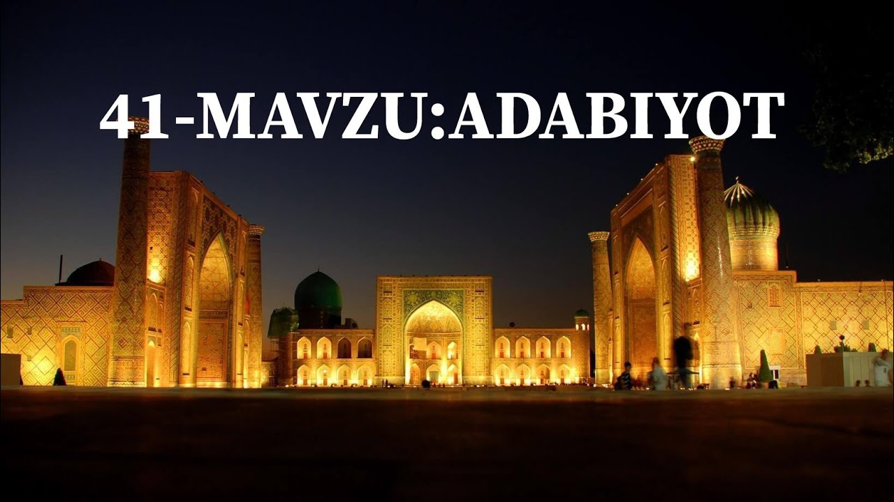 41-MAVZU:ADABIYOT. - YouTube