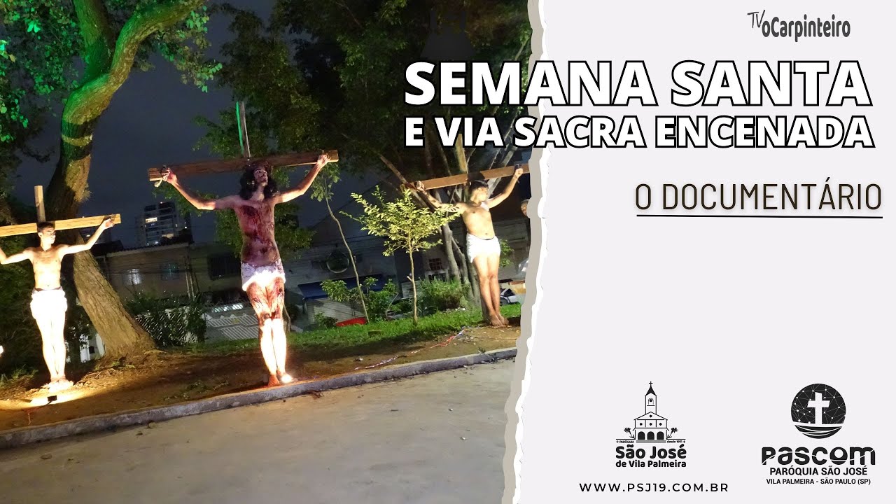 SEMANA SANTA E VIA-SACRA ENCENADA | O DOCUMENTÁRIO - YouTube