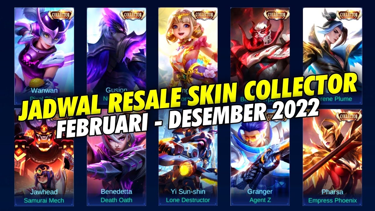 JADWAL RESALE SKIN COLLECTOR 2022 | SKIN COLLECTOR YANG AKAN DATANG ...