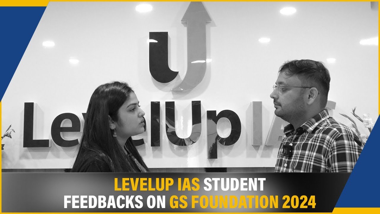 HEAR IT FROM STUDENTS (Part-3) | Feedback on GS Foundation Course 2024 | LevelUp IAS - YouTube