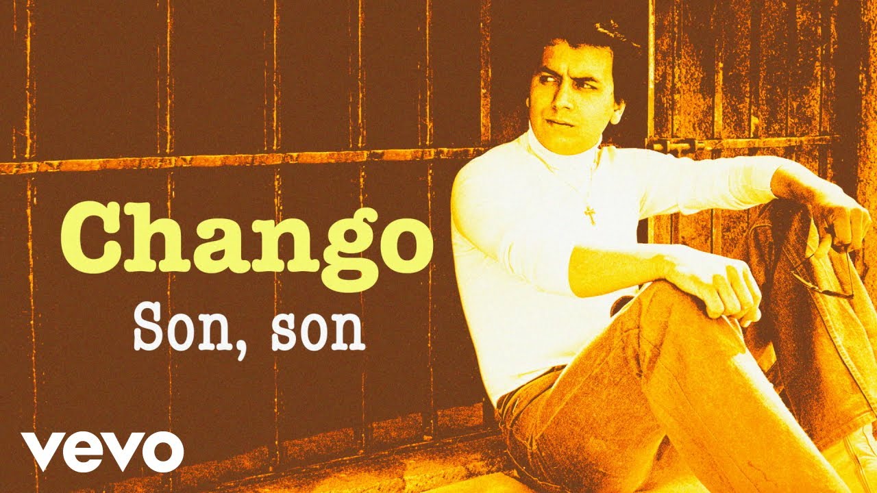 Chango - Son, Son (Remasterizado) - YouTube