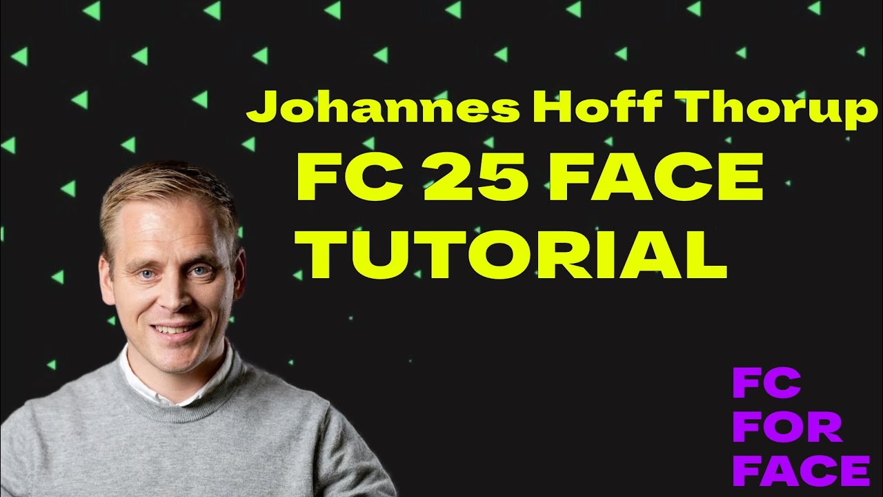 Johannes Hoff Thorup FC 25 FACE CREATION Tutorial CAREER MODE - YouTube