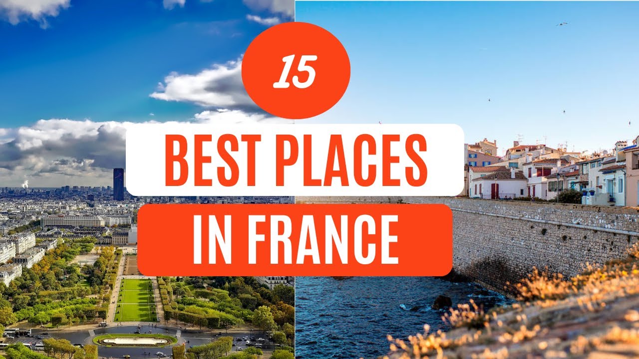 15 best and beautiful places to must visit in France ! Dream 2 ...
