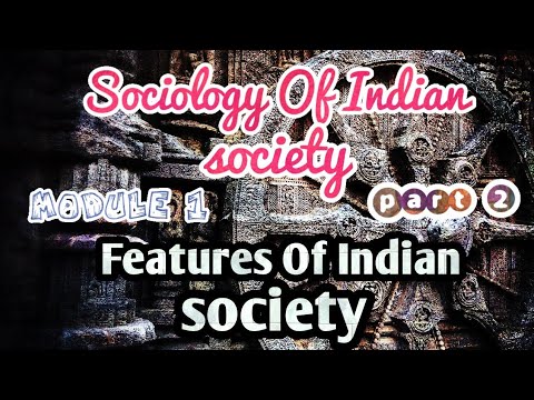 sociology of indian society 1st module part 2 features of indian ...