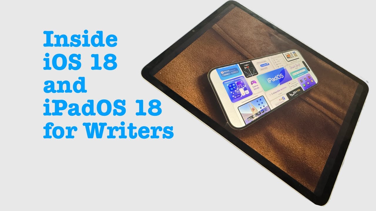 Inside iOS 18 and iPadOS 18 for writers - YouTube