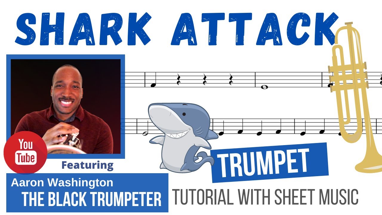 Shark Attack TRUMPET Tutorial with Aaron (The Black Trumpeter) - YouTube