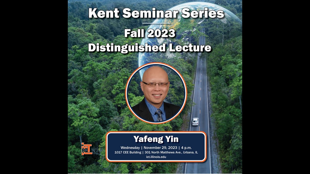 Fall 2023 Kent Seminar Series Distinguished Lecture: Yafeng Yin - YouTube