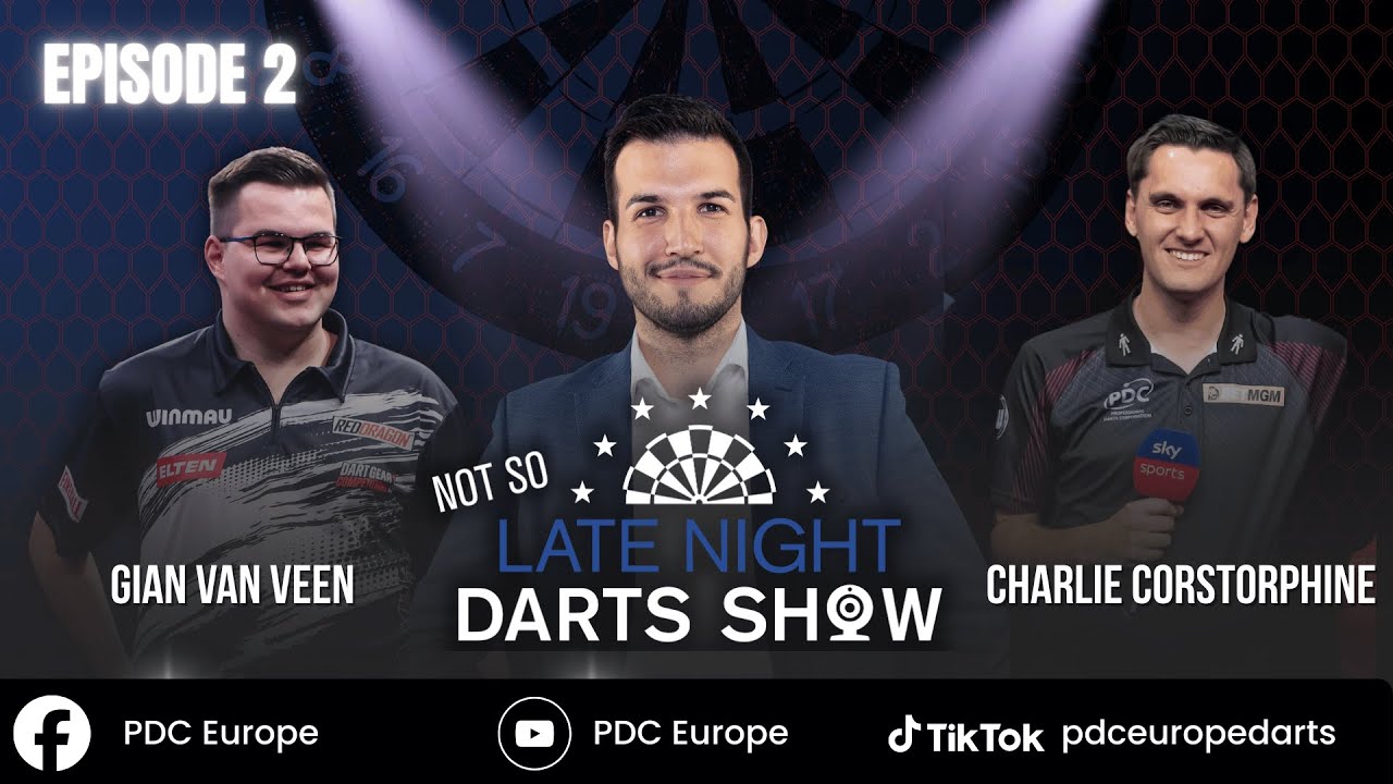 Not So Late Night Darts Show #2 - Gian van Veen + Charlie Corstorphine ...