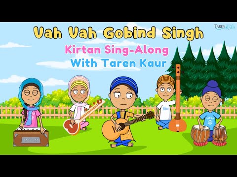 Vah Vah Gobind Singh - Kirtan Sing-Along With Taren Kaur | Sikh Kids Animation | Gurbani Shabad