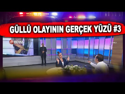 'Güllü olayının gerçek yüzü' | TÜM DETAYLAR | #3