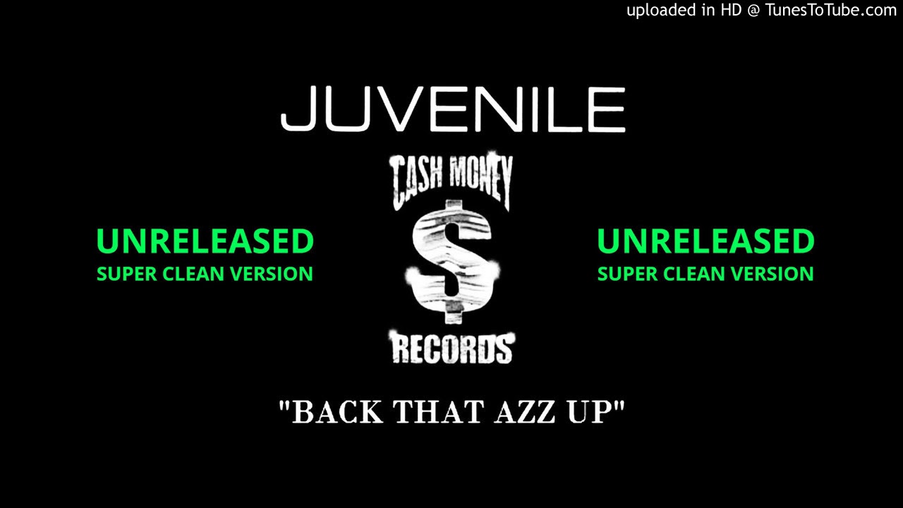 back dat azz up (unreleased super clean version) - YouTube