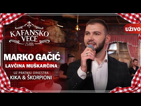 MARKO GACIC - LAVCINA MUSKRACINA I UZIVO (ORK. KIKA & SKORPIONI) I 2022 I OTV VALENTINO