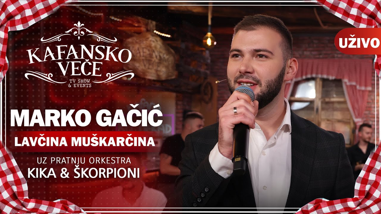 MARKO GACIC - LAVCINA MUSKRACINA I UZIVO (ORK. KIKA & SKORPIONI) I 2022 ...