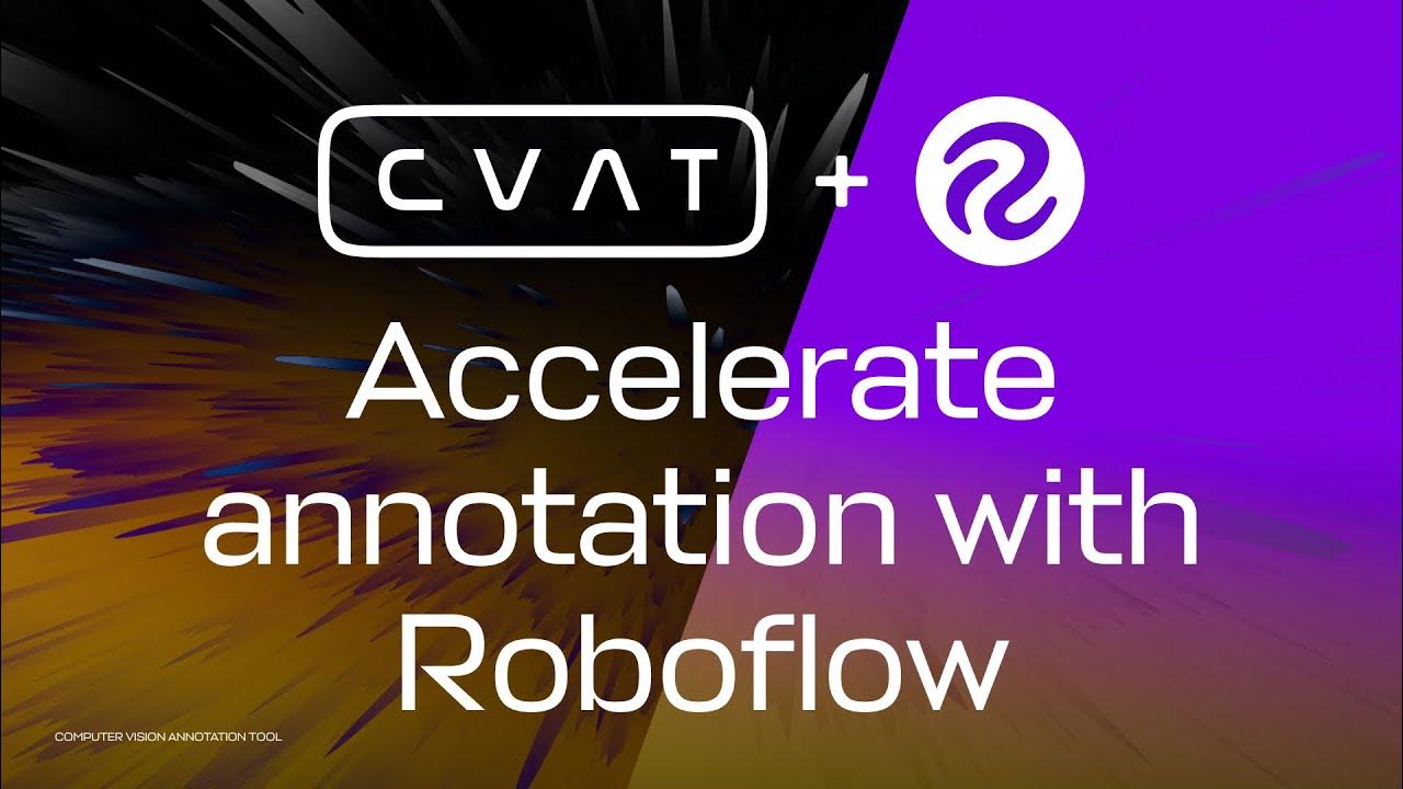 CVAT Product Tour #8: Accelerate annotation with Roboflow - YouTube