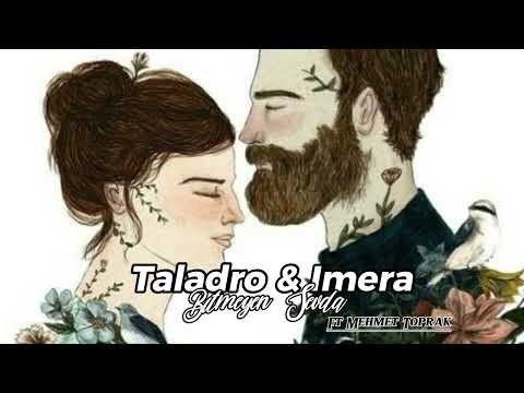 Taladro & İmera - Bitmeyen Sevda (Ft.Mehmet Toprak)