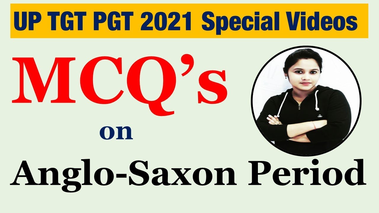 Objective Questions on Anglo Saxon Age | Anglo Saxon Period MCQ with ...