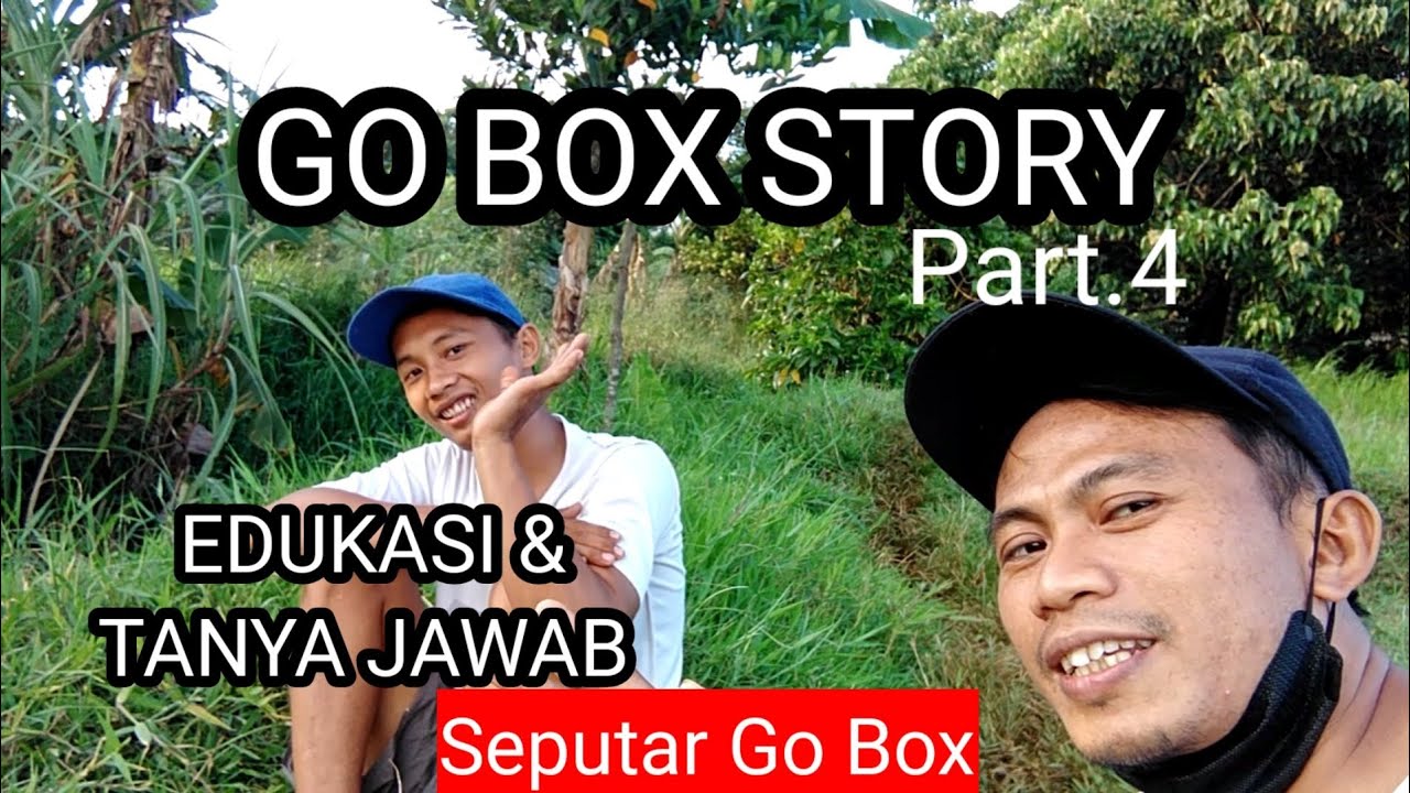 GO BOX STORY || TANYA JAWAB & EDUKASI SEPUTAR GO BOX GOJEK #4 - YouTube
