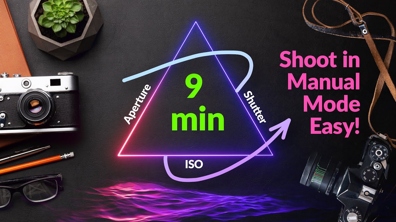 Photography Basics in 9 Minutes: Take Control on Your Camera! - YouTube