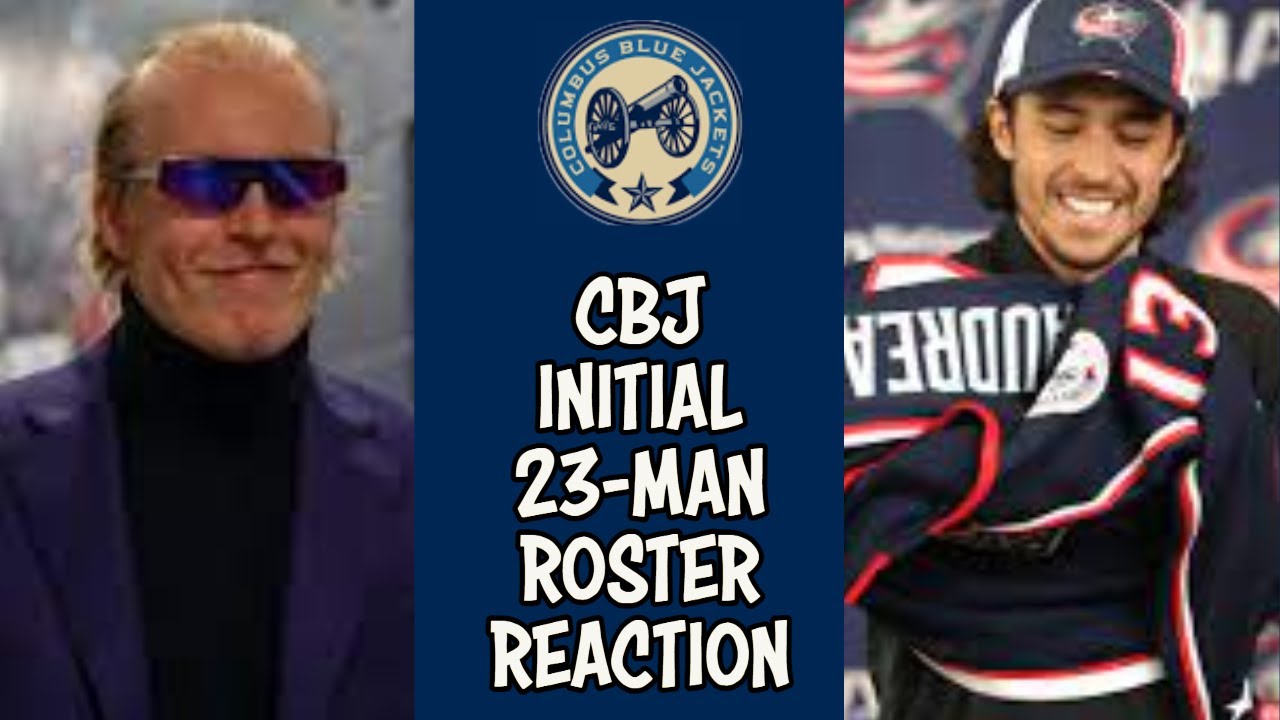 Columbus Blue Jackets Final 23-Man Roster Reaction - YouTube